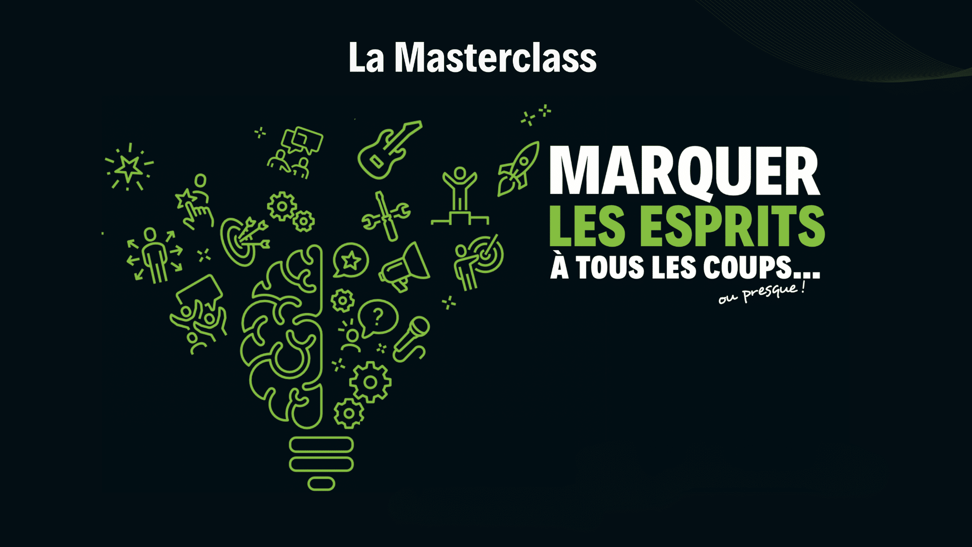 Marquer les esprits à tous les coups | Masterclass Fred Colantonio
